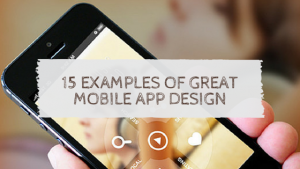 14 Examples Of A Great Mobile App Design