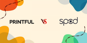 Printful vs Spod