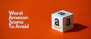 10 Worst Amazon Scams To Avoid