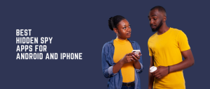 20 Best Hidden Spy Apps For Android And iPhone (Free Included) 2025